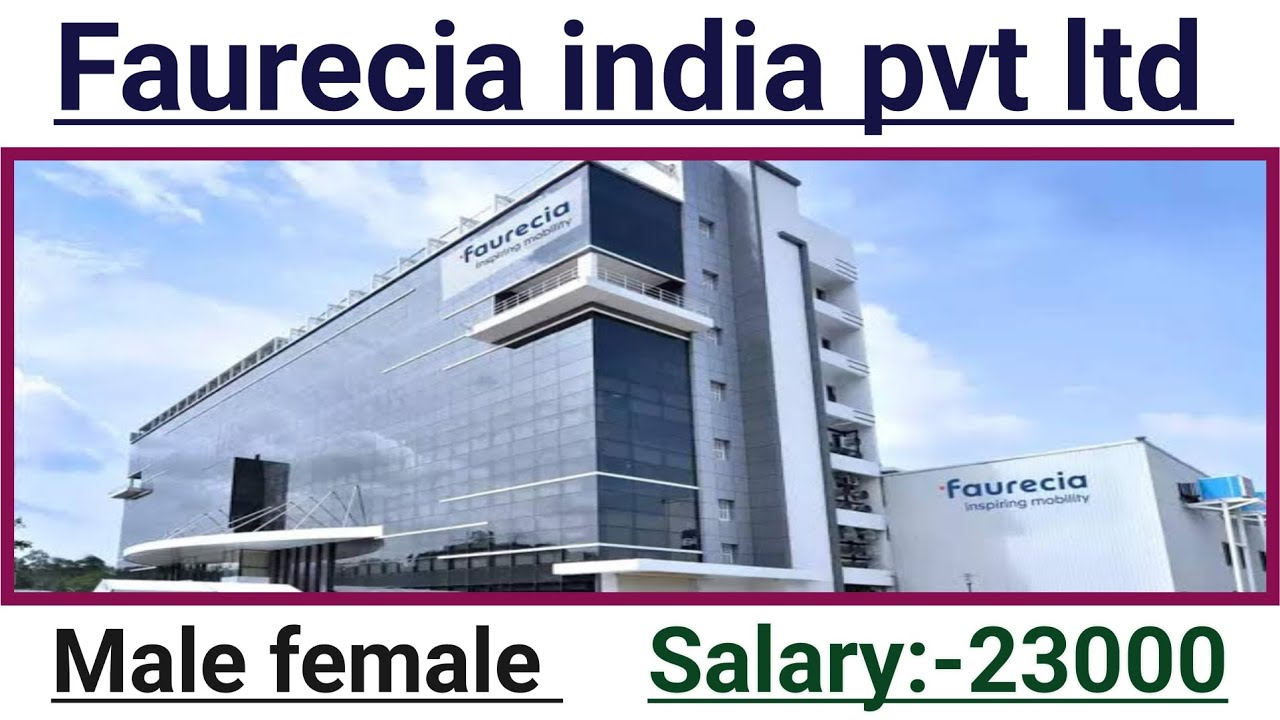 Faurecia India pvt ltd, Salary-23000 | Mahakal free job | Faurecia ...