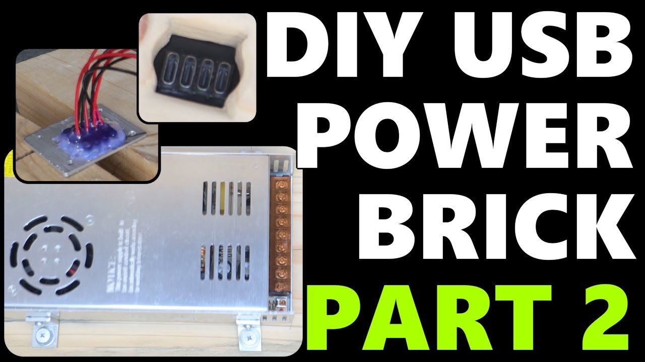 DIY USB Power Brick Part 2 [4K] - YouTube
