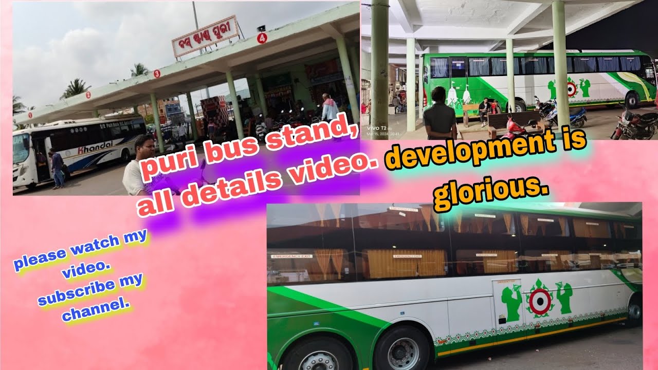 All details of Puri bus stand.Many Kolkata bus was there.Development is ...