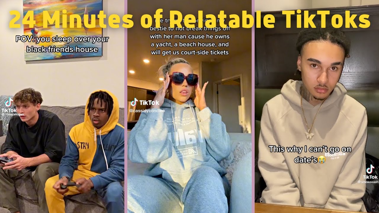 24 Minutes of Relatable TikToks 🔥 - YouTube