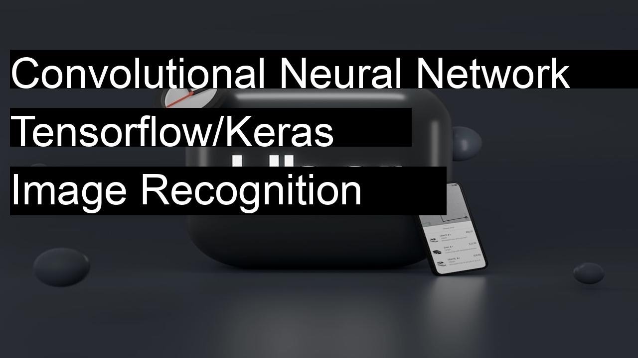 How To Train A Convolutional Neural Network Using Tensorflowkeras For Image Recognition On A