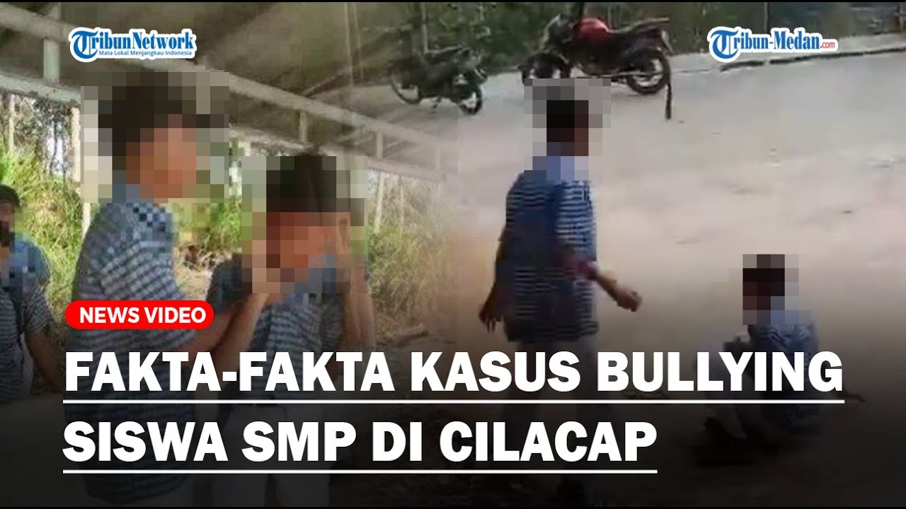🔴Fakta-Fakta Kasus Bullying Siswa SMP Cilacap, Kondisi Korban Memilukan ...