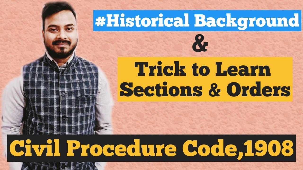 Trick to Learn Sections & Orders of Civil Procedure Code 1908 - YouTube