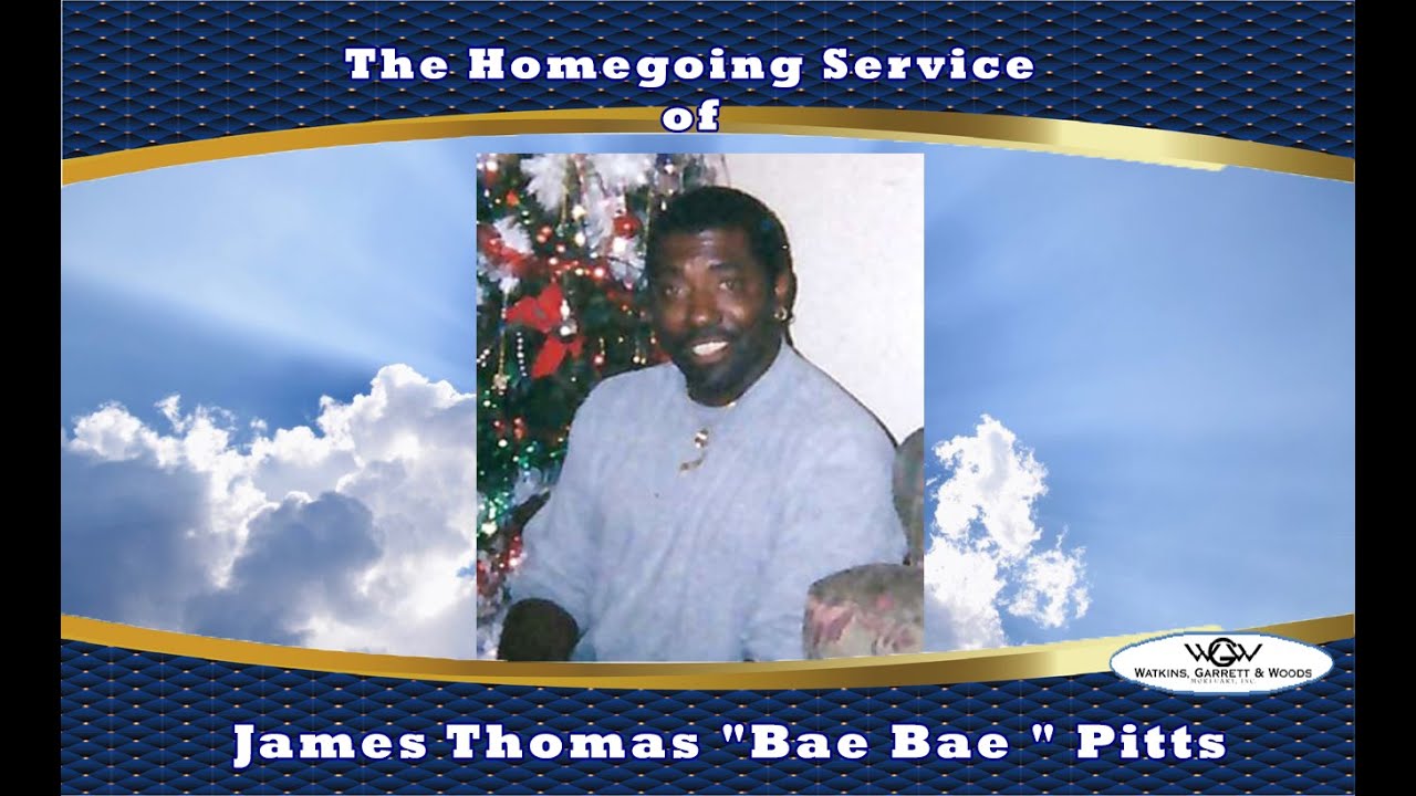 The Homegoing Service of James Thomas "Bae Bae " Pitts - YouTube
