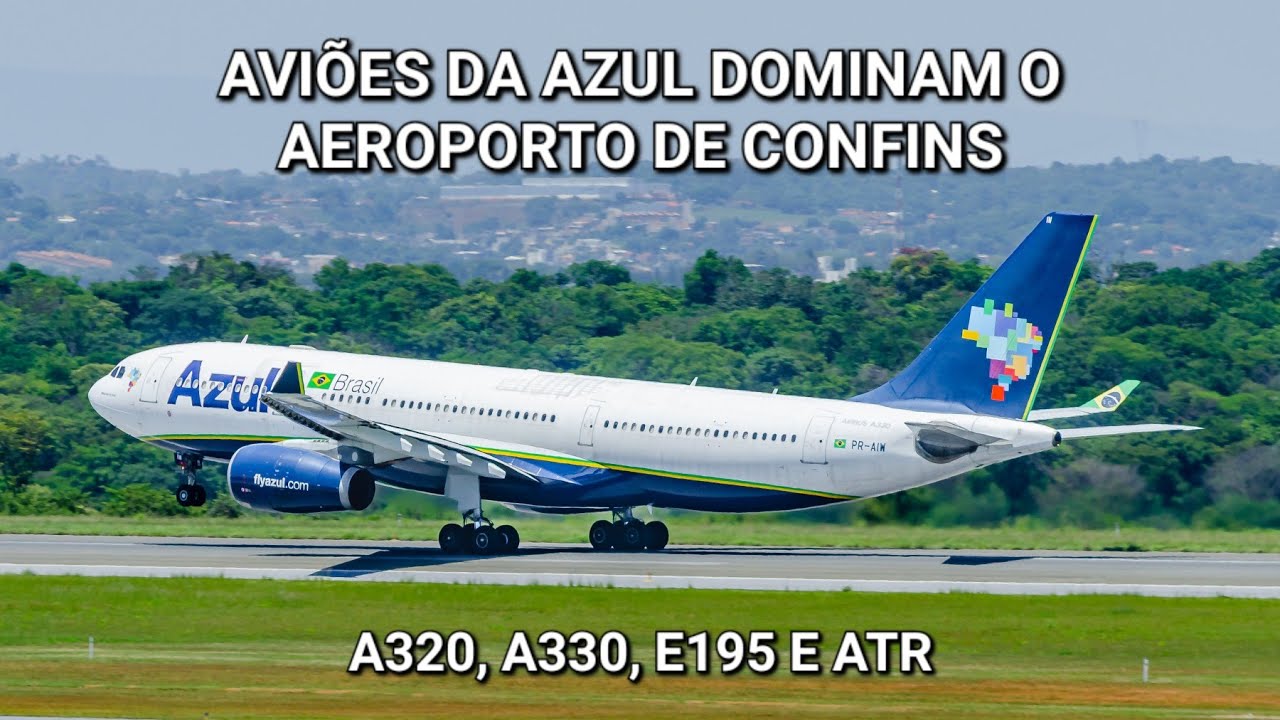 A320, A330, E195 e ATR, os aviões da Azul que dominam o Aeroporto de ...