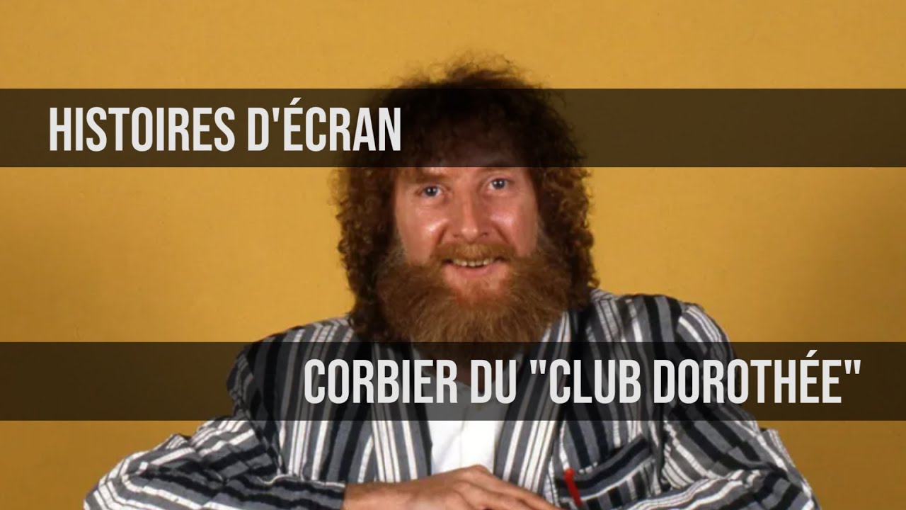 Petites anecdotes sur Corbier du Club Dorothée. Histoires d'Écran ...