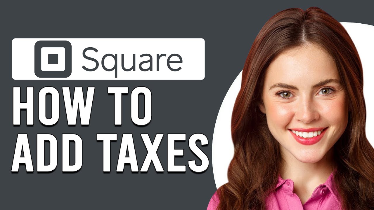 How To Add Taxes To Square (How To Set Up Taxes To Square) - YouTube