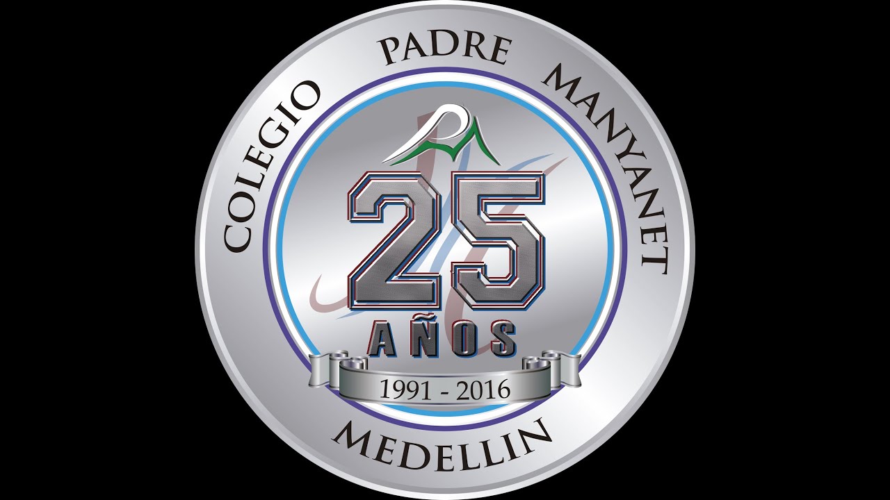 Video Oficial 25 años Colegio Padre Manyanet - Medellín - YouTube