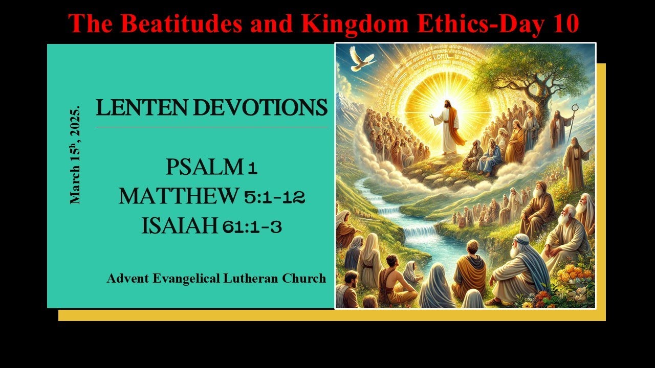 The Beatitudes and Kingdom Ethics / Lent Devotions / Day 10 - YouTube