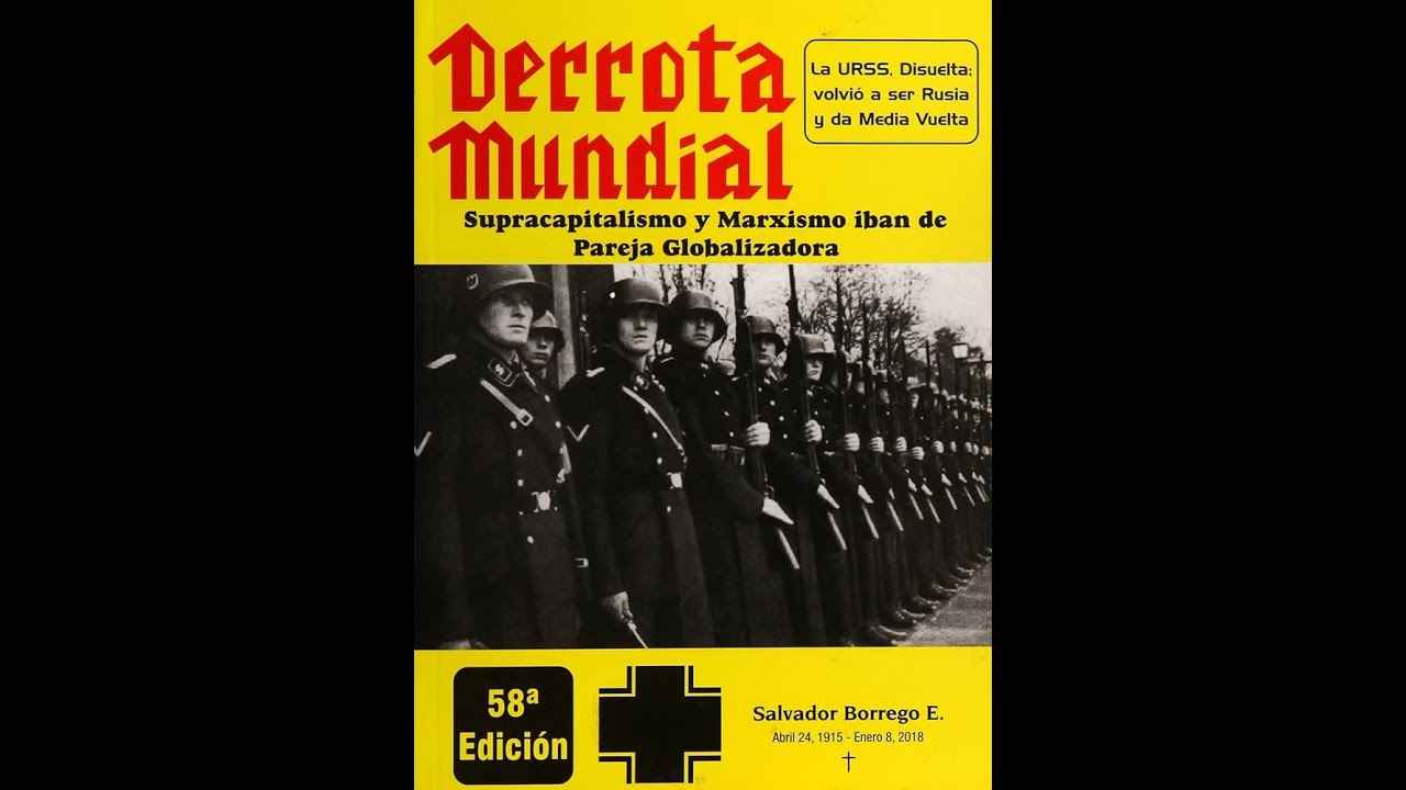 Derrota Mundial Vol I Salvador Borrego Escalante - YouTube