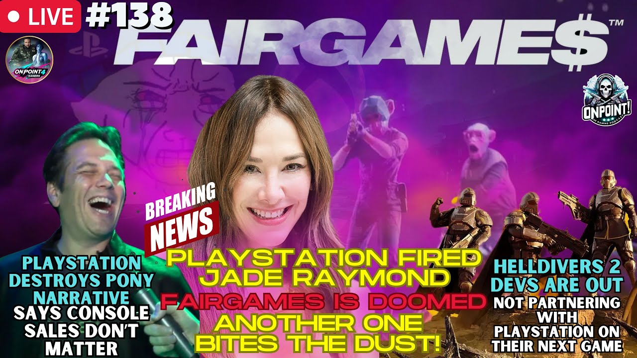 PlayStation FIRED Jade Raymond FAIRGAMES DOOMED|PS: Console Sales Don't Matter|Helldivers 2 Dev ...