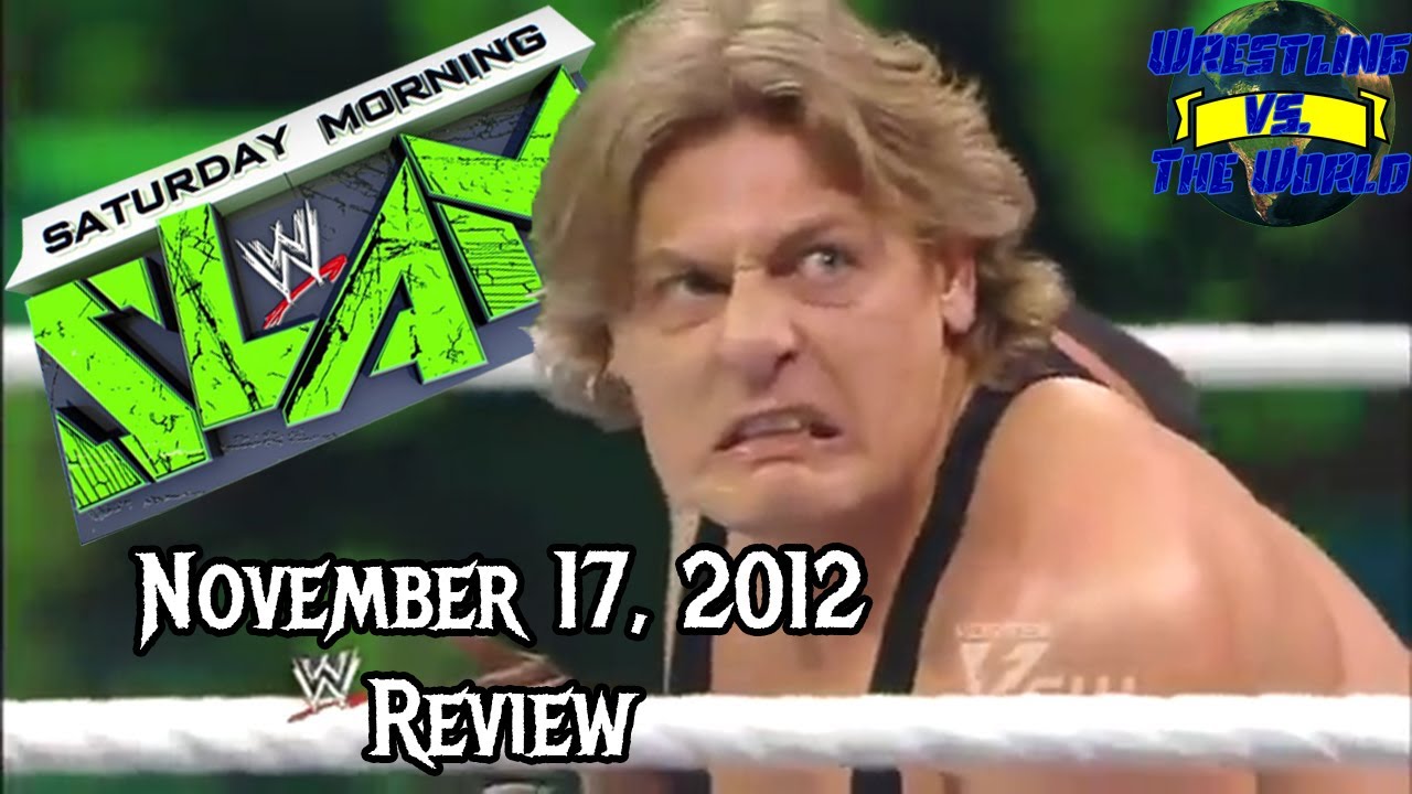 NOVEMBER 17, 2012 WWE SATURDAY MORNING SLAM REVIEW | Wrestling vs. The ...