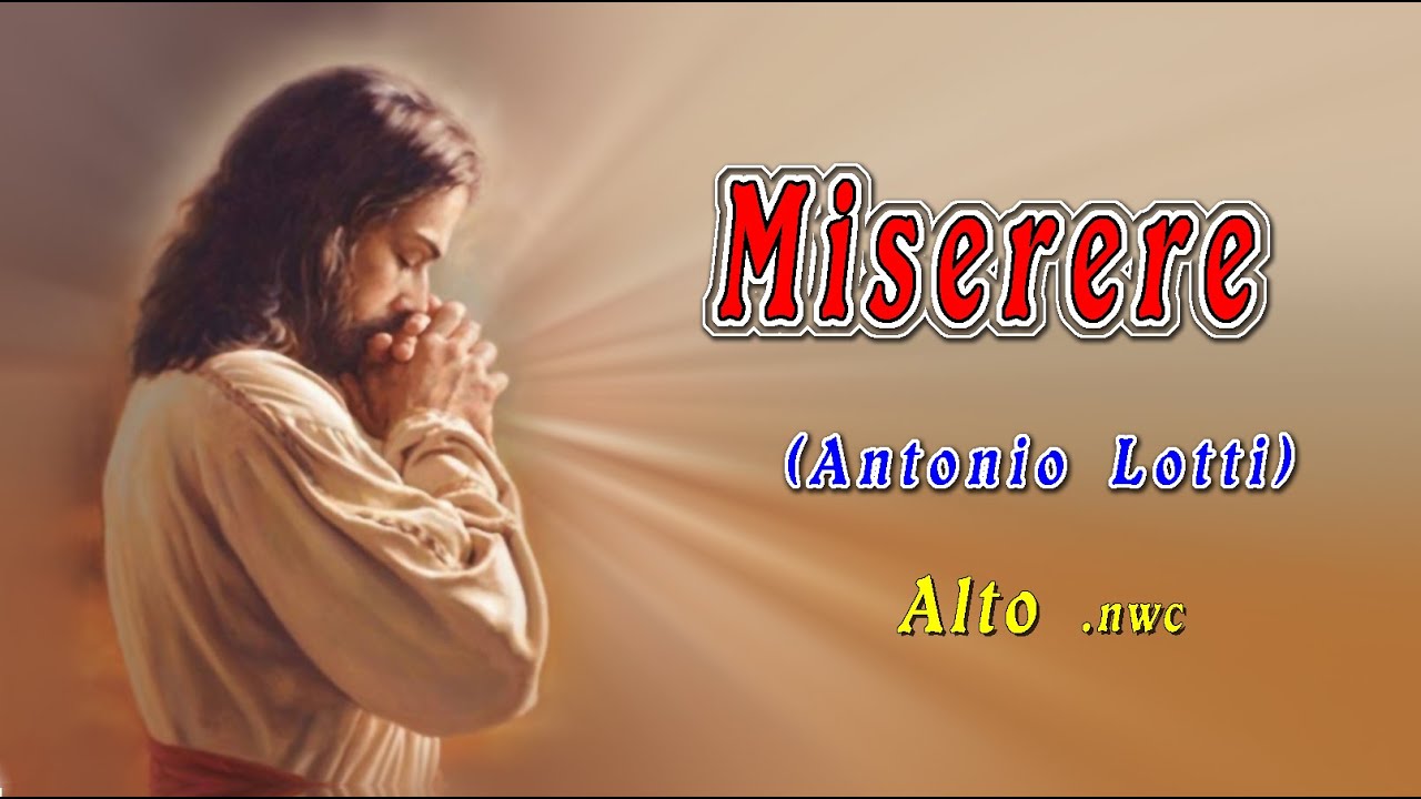 Miserere (Antonio lotti) - Alto - YouTube