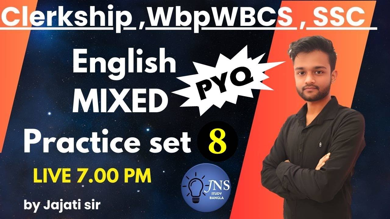 English Mixed practice set 8 | Clerkship,WBP, Wbcs ,SSC English | SSC english PYQ | JNS STUDY ...