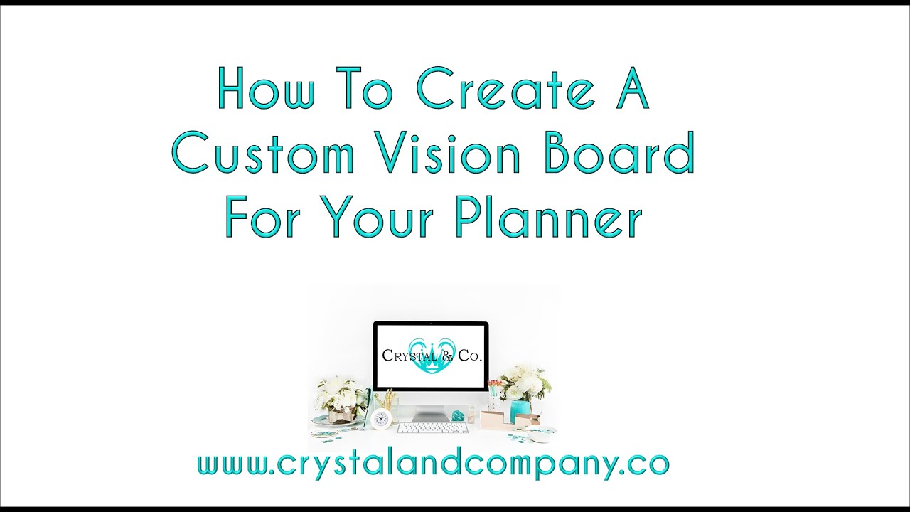 How To Create Your Vision Board - Free! - YouTube