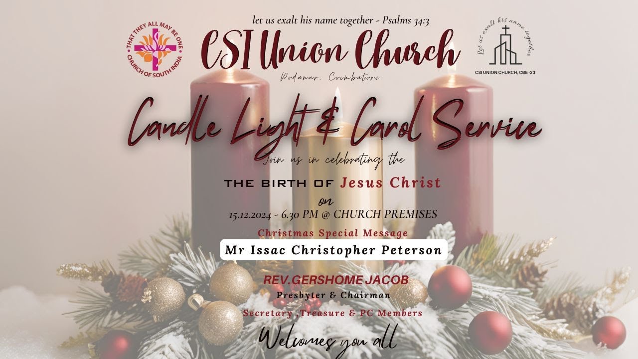 CANDLE LIGHT CAROL SERVICE @ CSI UNION CHURCH - 15.12.2024 - YouTube