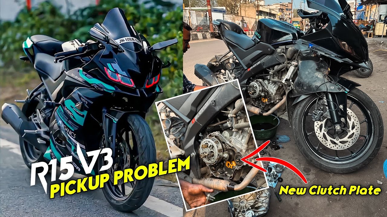 R15v3 Pickup Problem 😭 New Clutch Plate Install⚡️Front Indicator Change ...