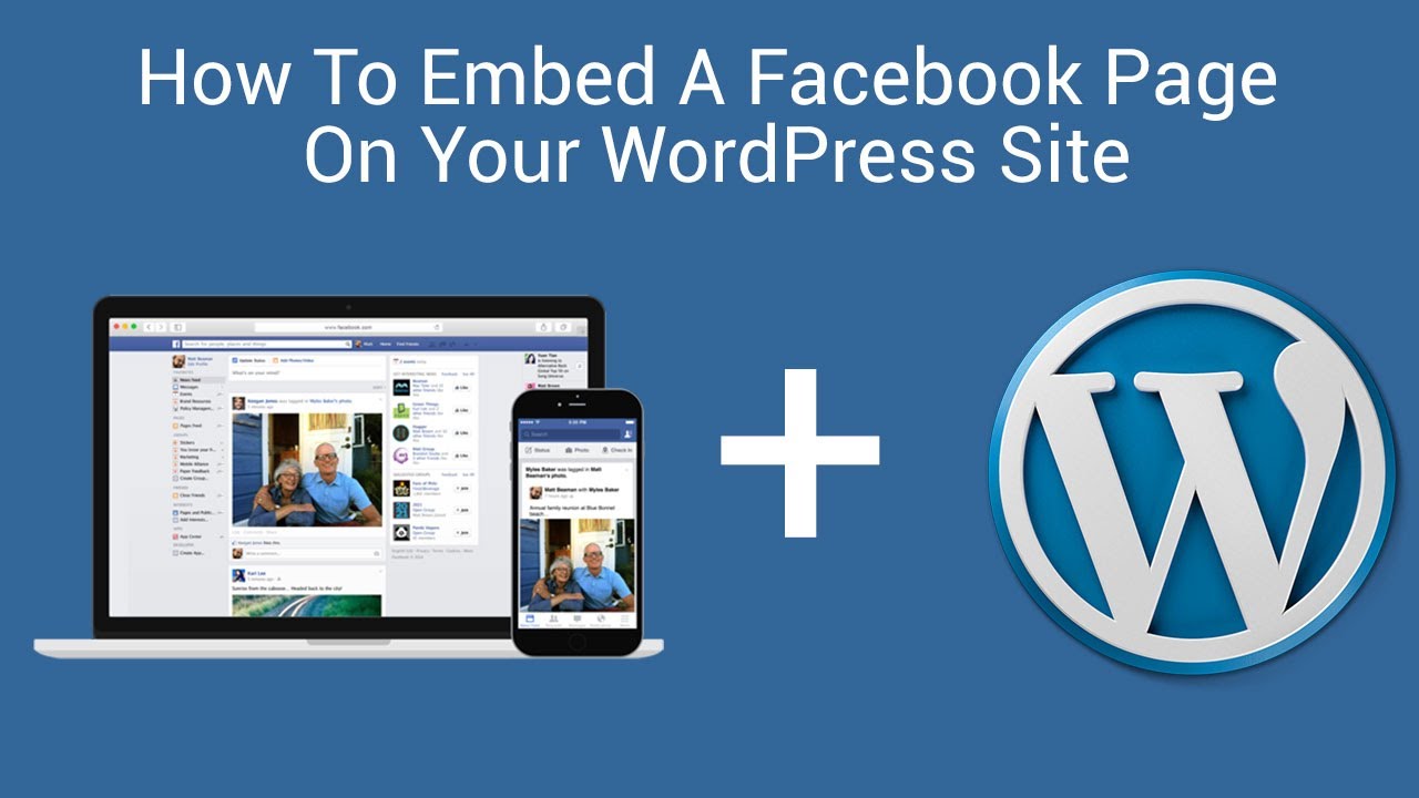 How To Embed A Facebook Page On Your WordPress Site - WordPress ...
