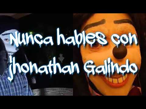 Nunca hables con Jonathan Galindo (Creepypasta de Jonathan Galindo ...