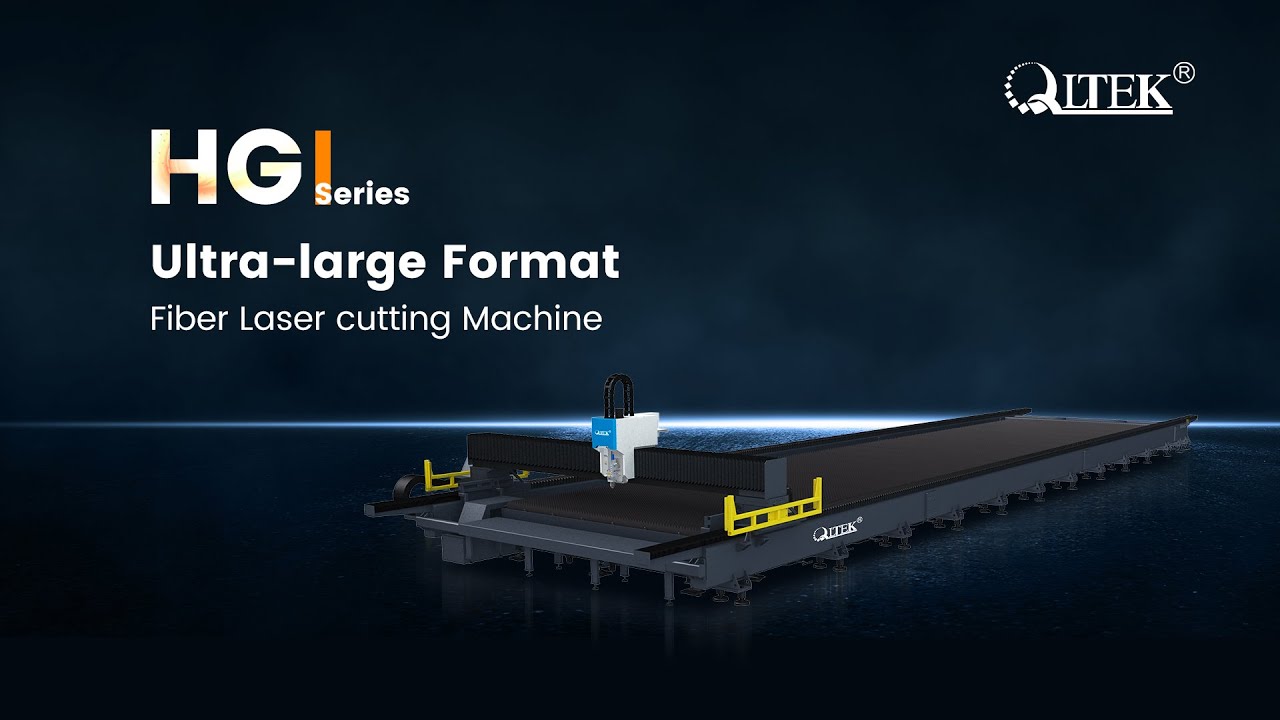 QLTEK--HG Series Ultra-Large Format Fiber Laser Cutting Machine - YouTube