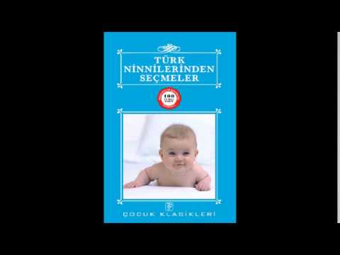 Türk Ninnilerinden Seçmeler / Benim İçin Oku