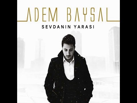 ADEM BAYSAL - ARARSIN BENİ