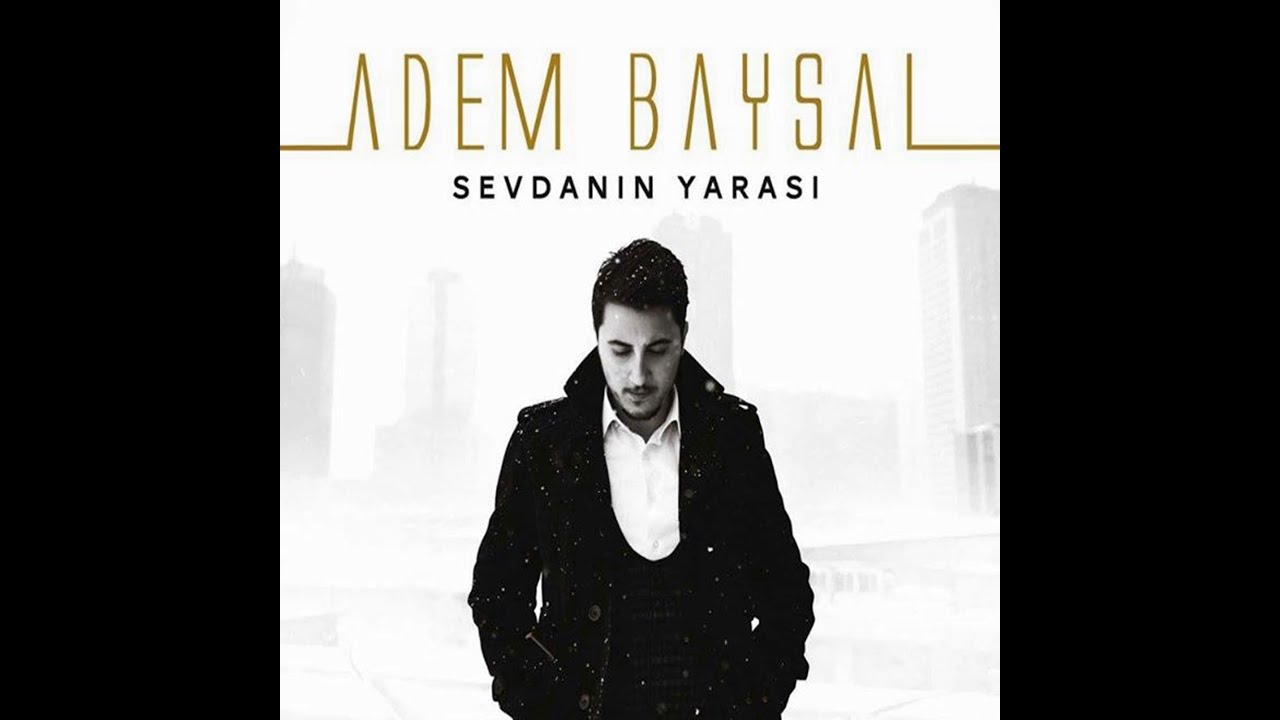 ADEM BAYSAL - ARARSIN BENİ - YouTube