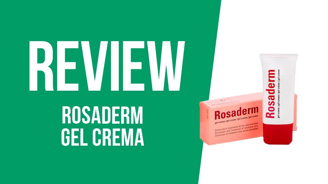 ¿Piel sensible o con rosácea? Atentos a la REVIEW de Rosaderm gel crema ...