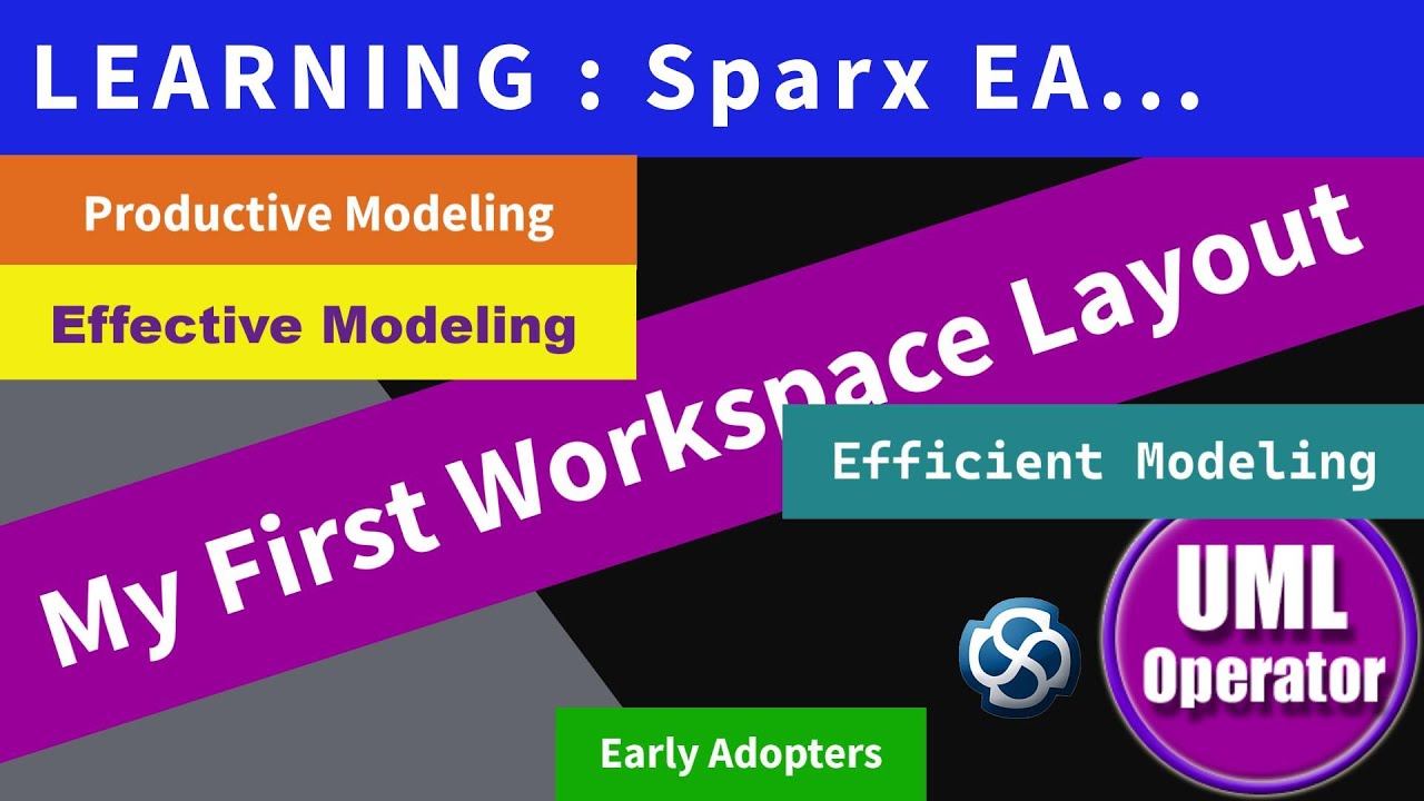 My First Workspace Layout | Sparx EA Setup for UML and CASE Modeling ...