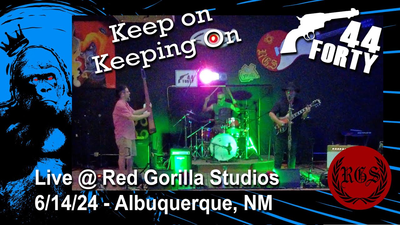 Keep On Keeping On by 44 Forty live @ Red Gorilla Studios - YouTube