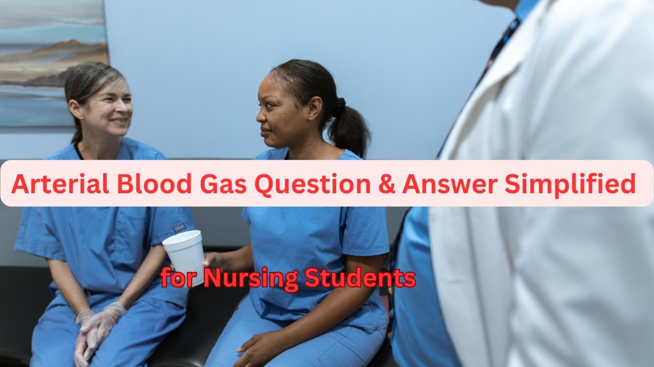 Arterial Blood Gas Question & Answer (with Detailed Explanation ...