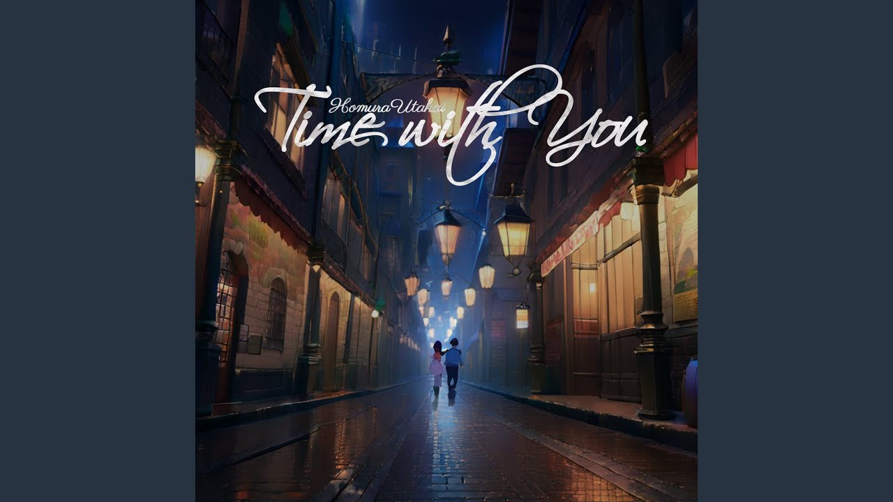 Time with You - YouTube