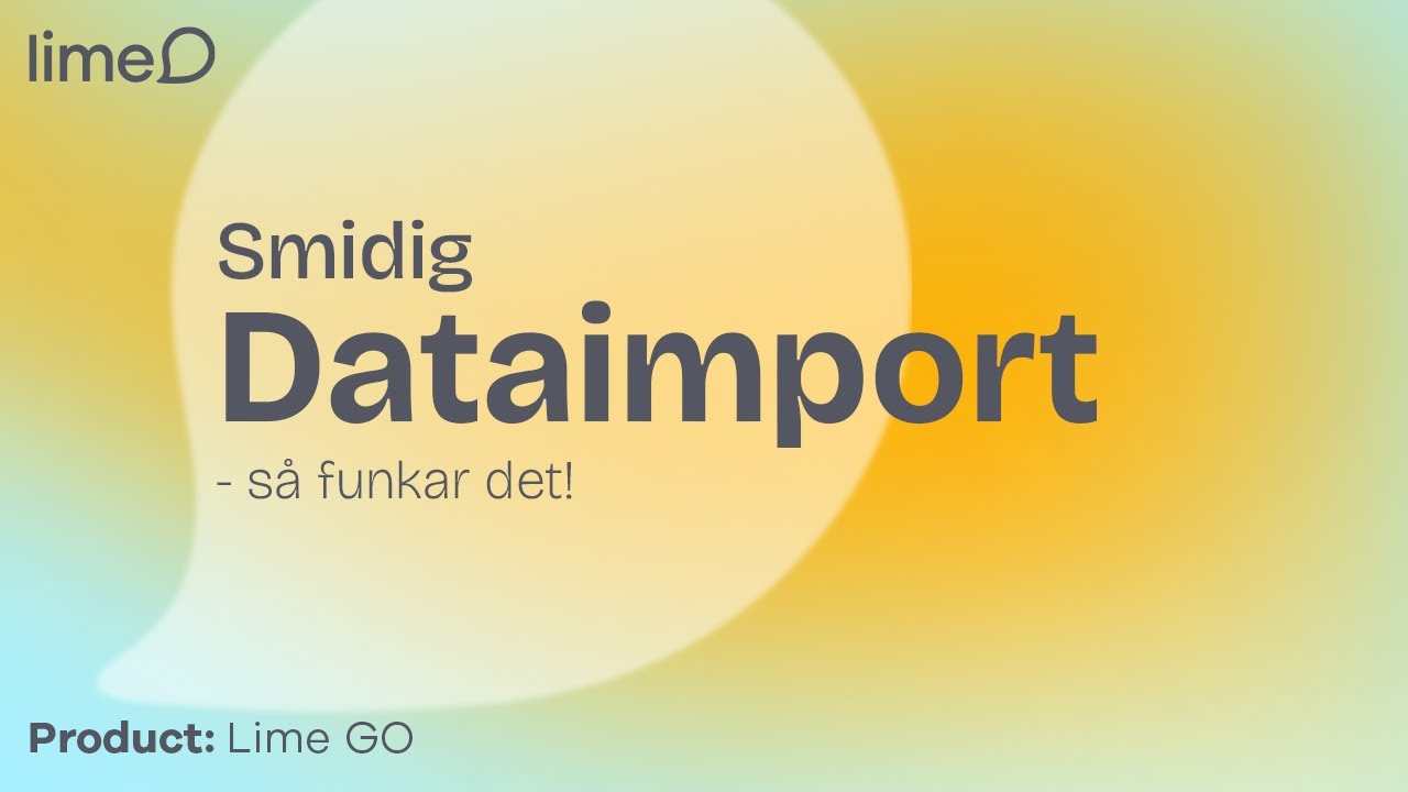 Smidig dataimport i Lime Go – Webinar - YouTube