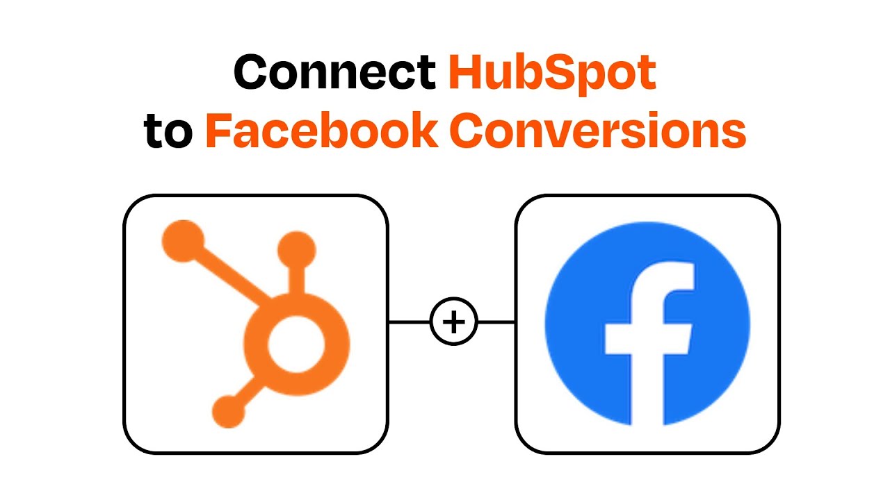 How to connect HubSpot to Facebook Conversions - Easy Integration - YouTube