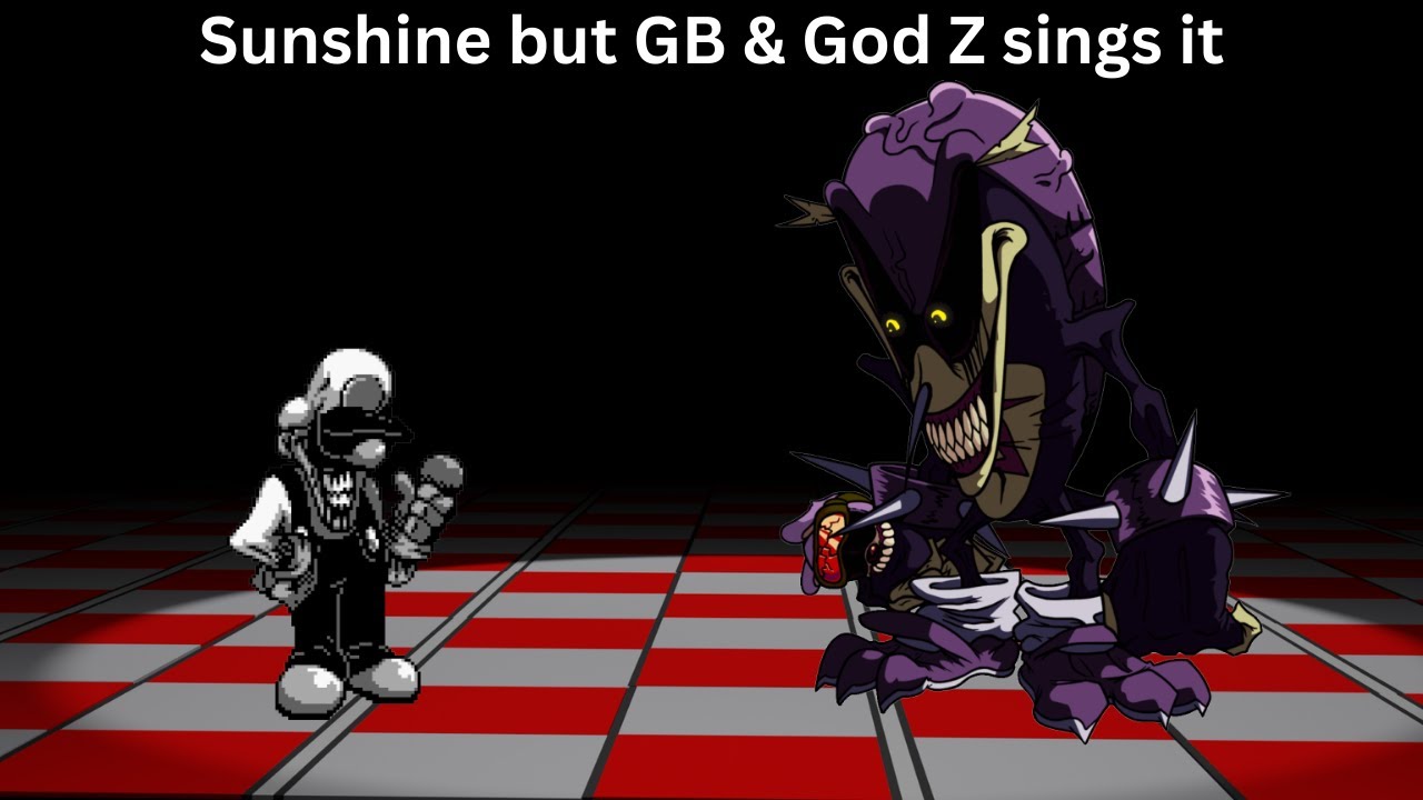 Sunshine but GB & God Z sings it - YouTube