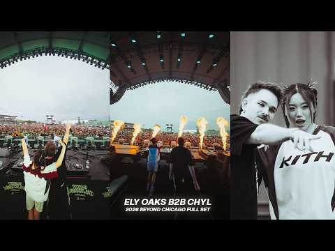 Ely Oaks B2B CHYL @ Beyond Wonderland Chicago [Full Set]