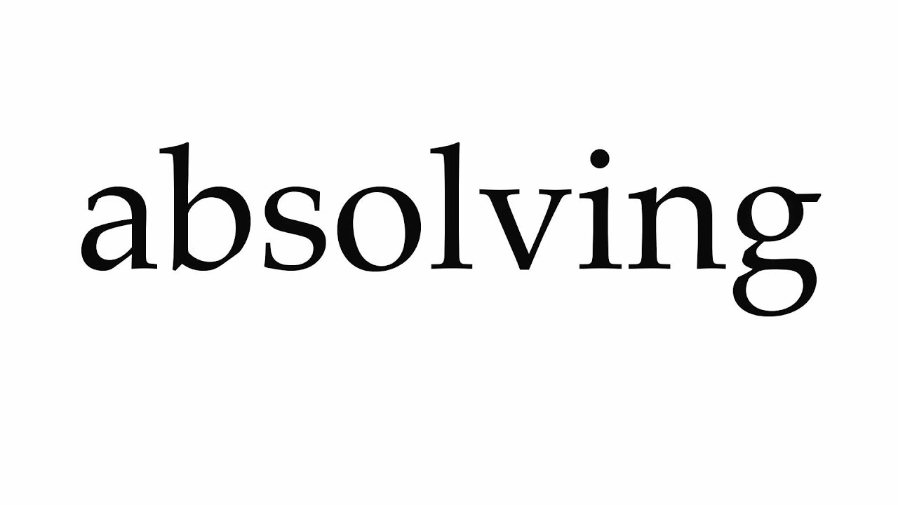 How to Pronounce absolving - YouTube
