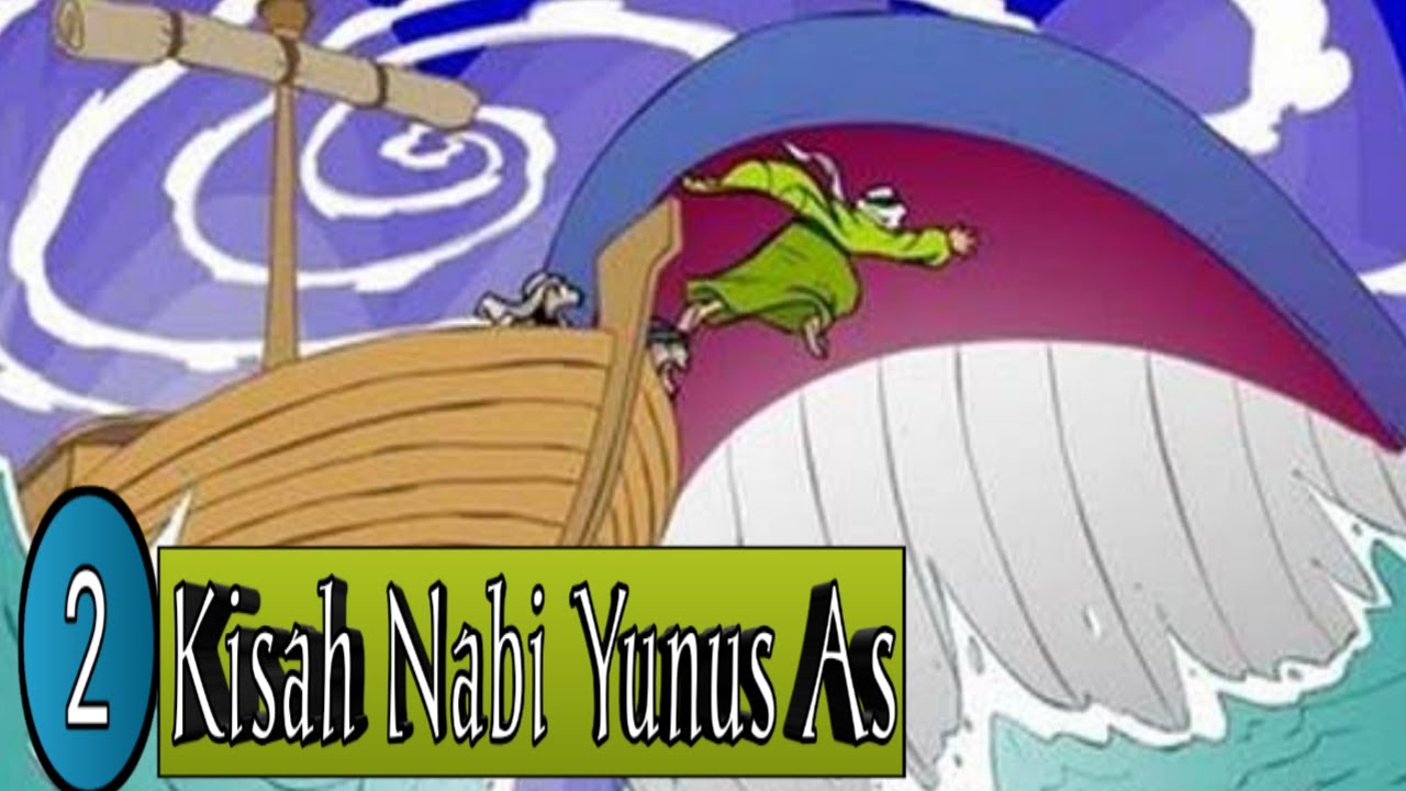 Kisah Nabi Yunus As [Part 2] - YouTube