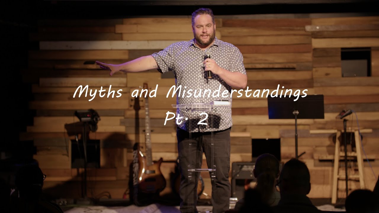 Myths and Misunderstandings PT. 2 - YouTube