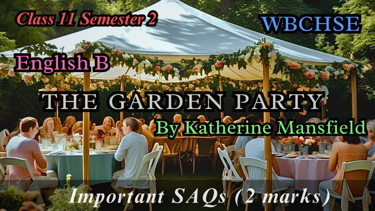 The Garden Party|Katherine Mansfield| Short questions ( 2 marks ...