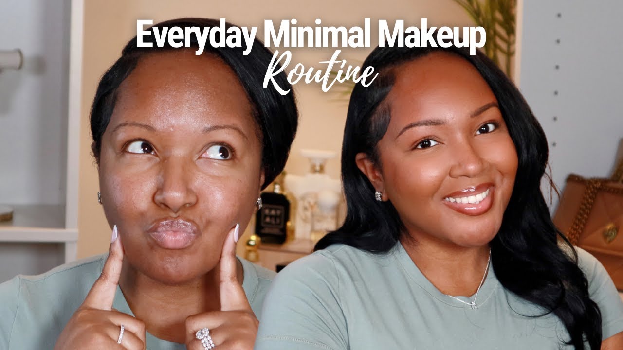 MASTER YOUR EVERYDAY MINIMAL MAKEUP ROUTINE IN 10 MINUTES OR LESS - YouTube