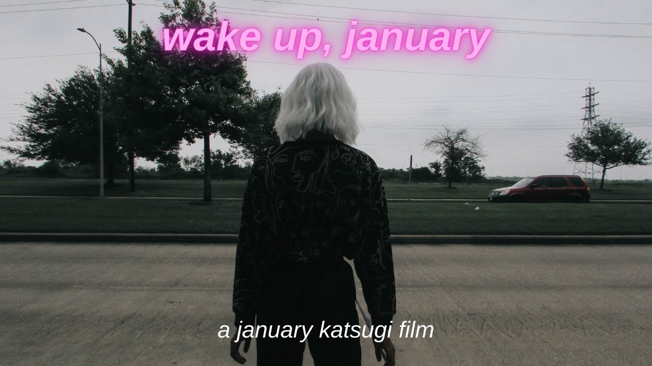 wake up, january. - YouTube