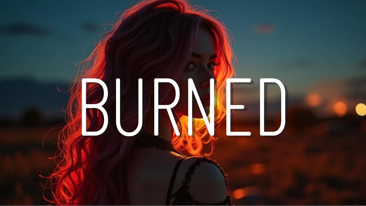 Melodic Dubstep Song - BURNED [Lyrics] - YouTube