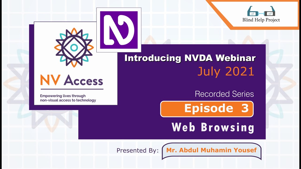 Webinar: Introducing NVDA | Episode 3 | Web Navigation | By Abdul ...