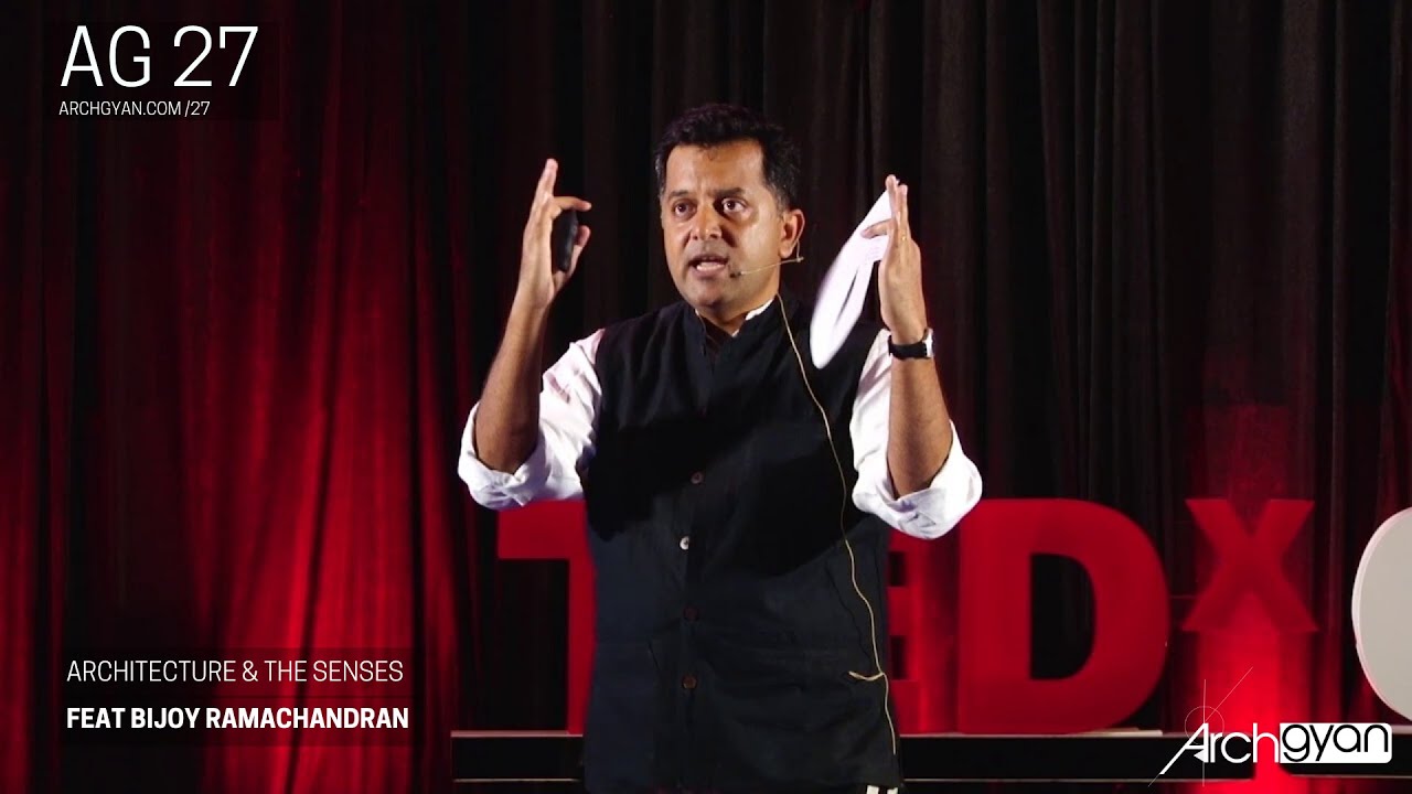 Architecture & The Senses with Bijoy Ramachandran | AG 27 - YouTube