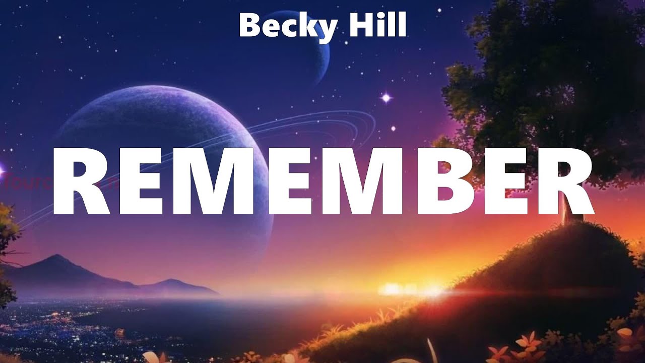 Becky Hill ~ Remember # lyrics # Calvin Harris ft. Ellie Goulding, John ...