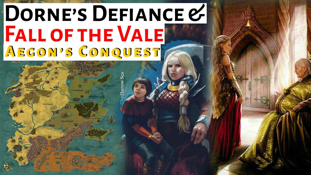 Dorne’s Defiance & Fall of the Vale | Aegon's Conquest | House Of The ...