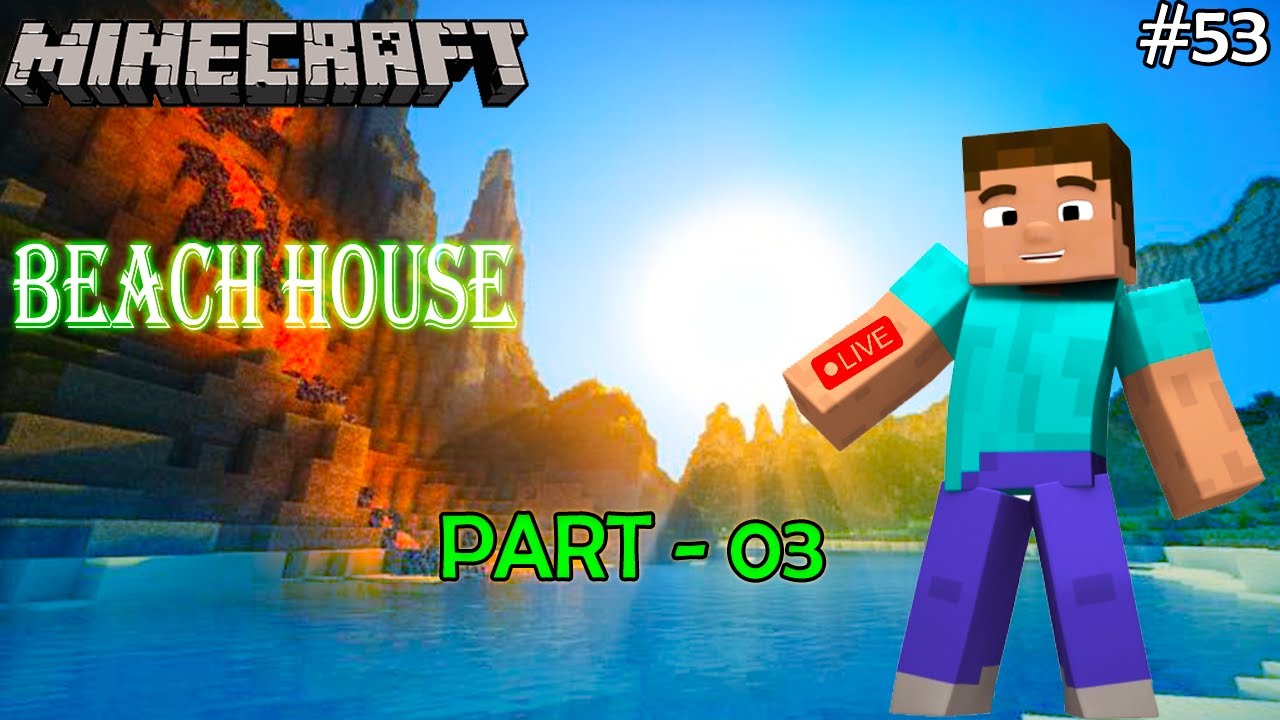 Building a minecraft Beach House | Part - 03 | Live Now | Minecraft | HYPERBULL GAMING | #53 ...