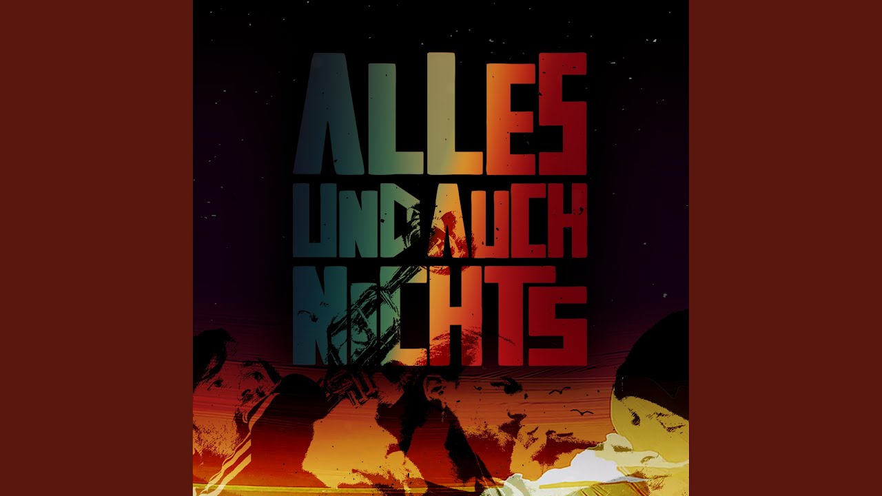 Alles und auch Nichts - YouTube