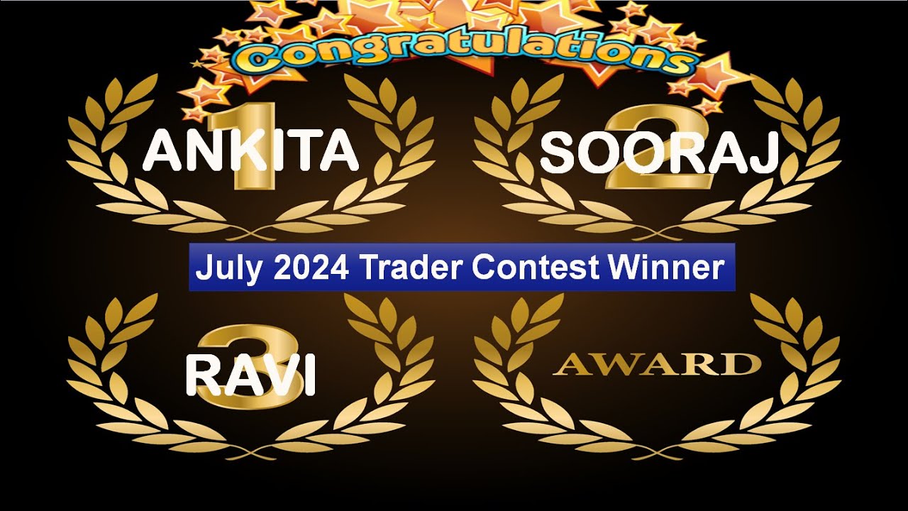 Traders Contest August 2024 And Announcement of the July 2024 Winner ...